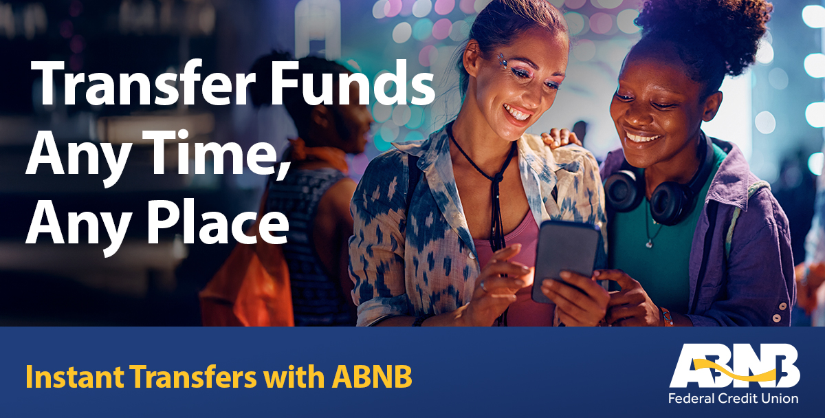 Instant Transfers | ABNB Federal Credit Union